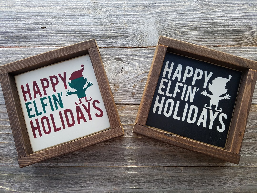 Happy Elfin Holidays - Rustic Wood Framed Mini Sign - Holiday Christmas ...