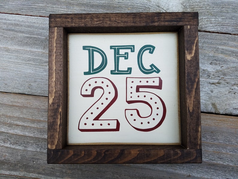 Dec. 25th - Rustic Wood Framed Mini Sign - Christmas Holiday Decor - Etsy