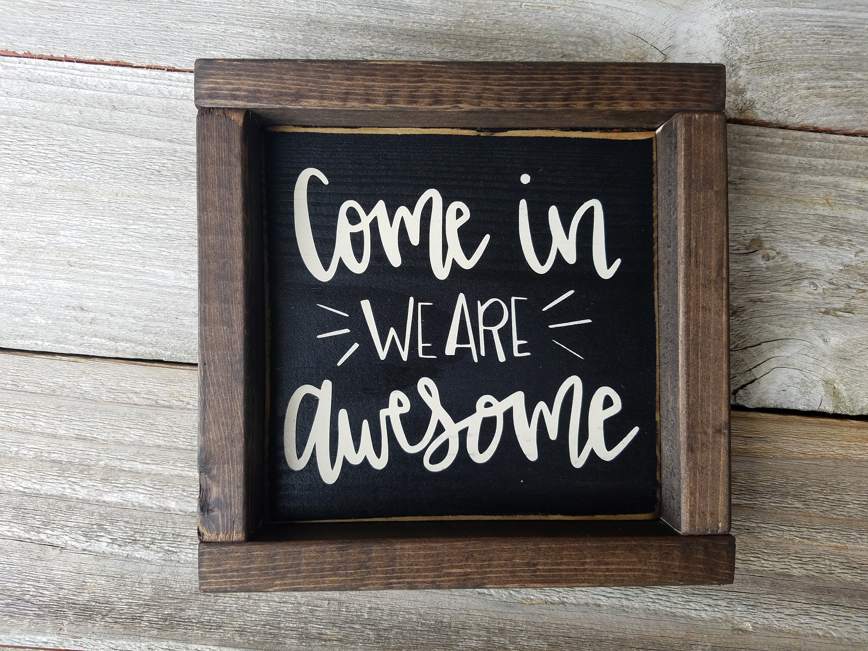 Come in We Are Awesome Rustic Wood Framed Mini Sign | Etsy