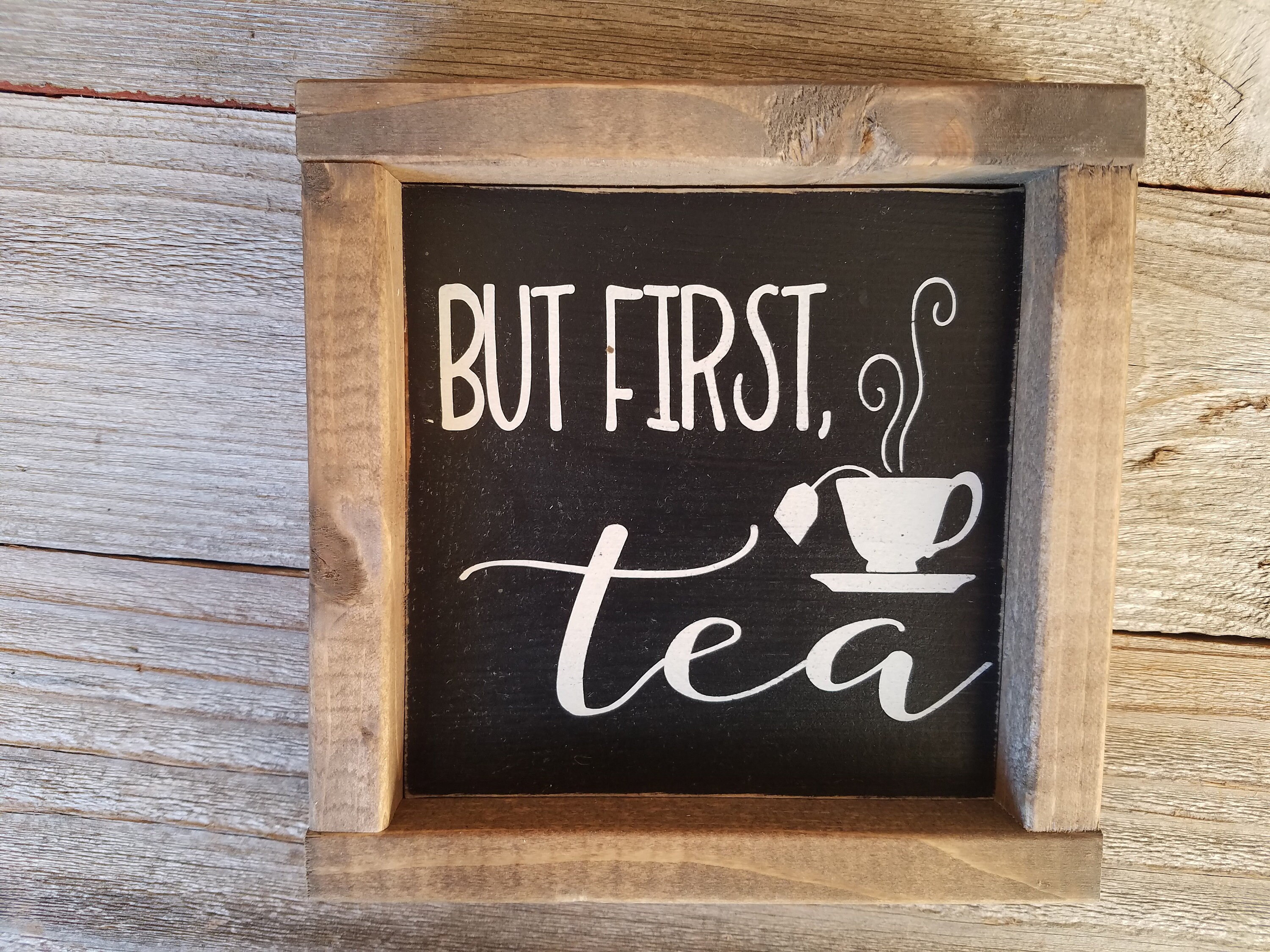 But First Tea Rustic Wood Framed Mini Sign Tea Lovers - Etsy