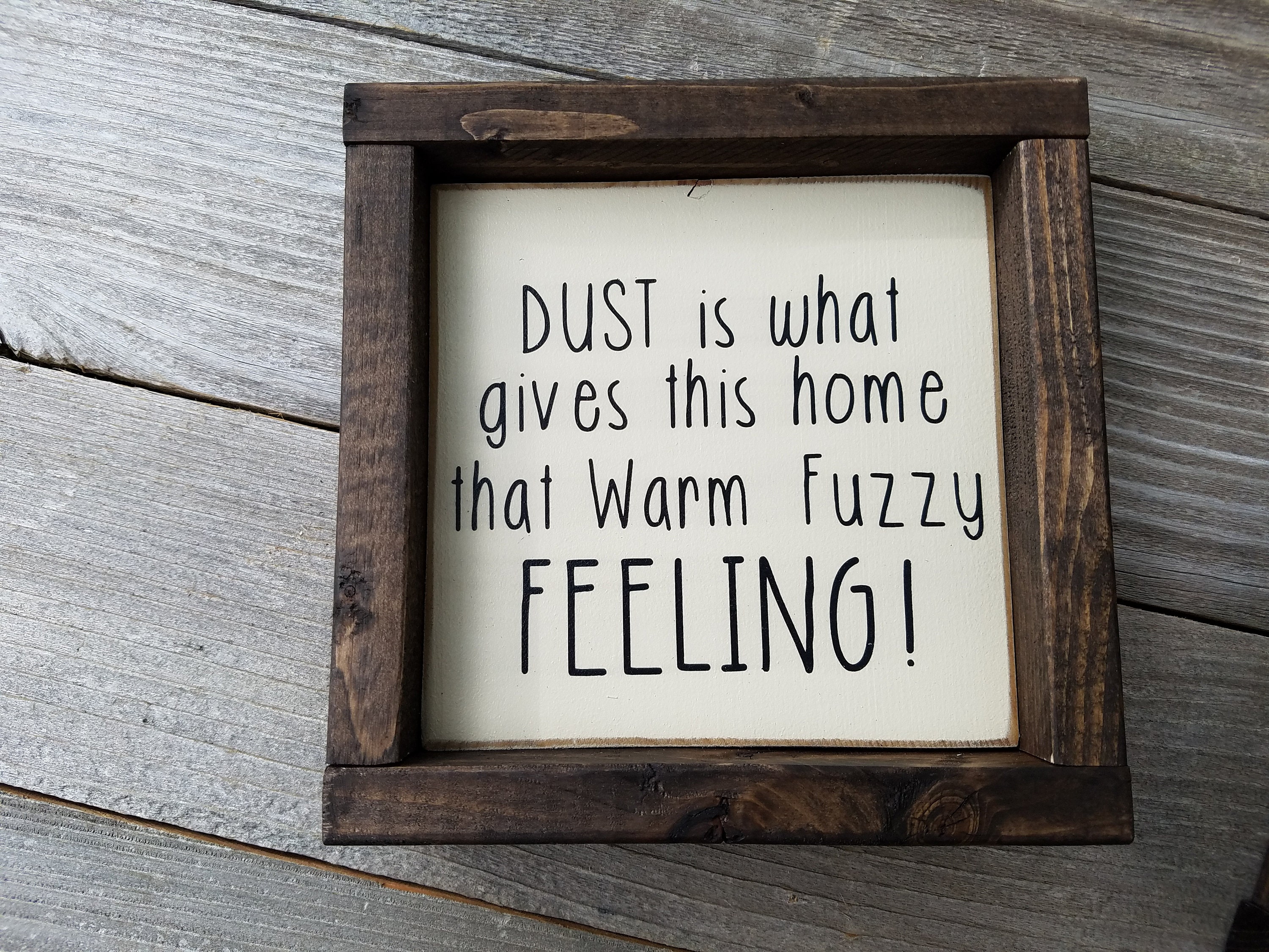 Dust Gives This Home Warm Fuzzy Feeling Rustic Wood Framed | Etsy