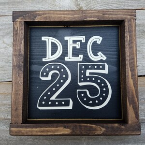 Dec. 25th - Rustic Wood Framed Mini Sign - Christmas Holiday Decor - Etsy