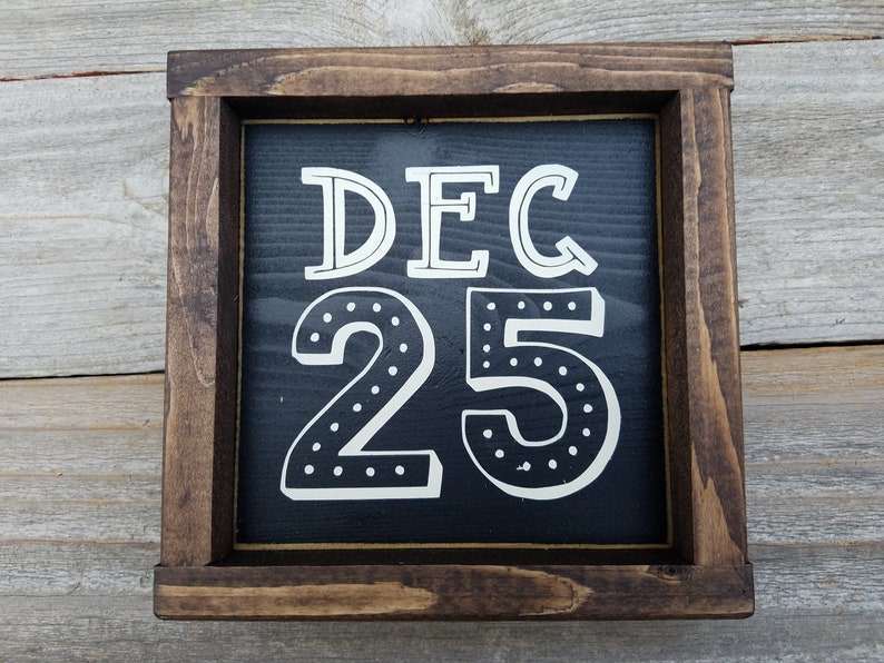 Dec. 25th Rustic Wood Framed Mini Sign Christmas Holiday | Etsy