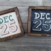 Dec. 25th - Rustic Wood Framed Mini Sign - Christmas Holiday Decor - Etsy