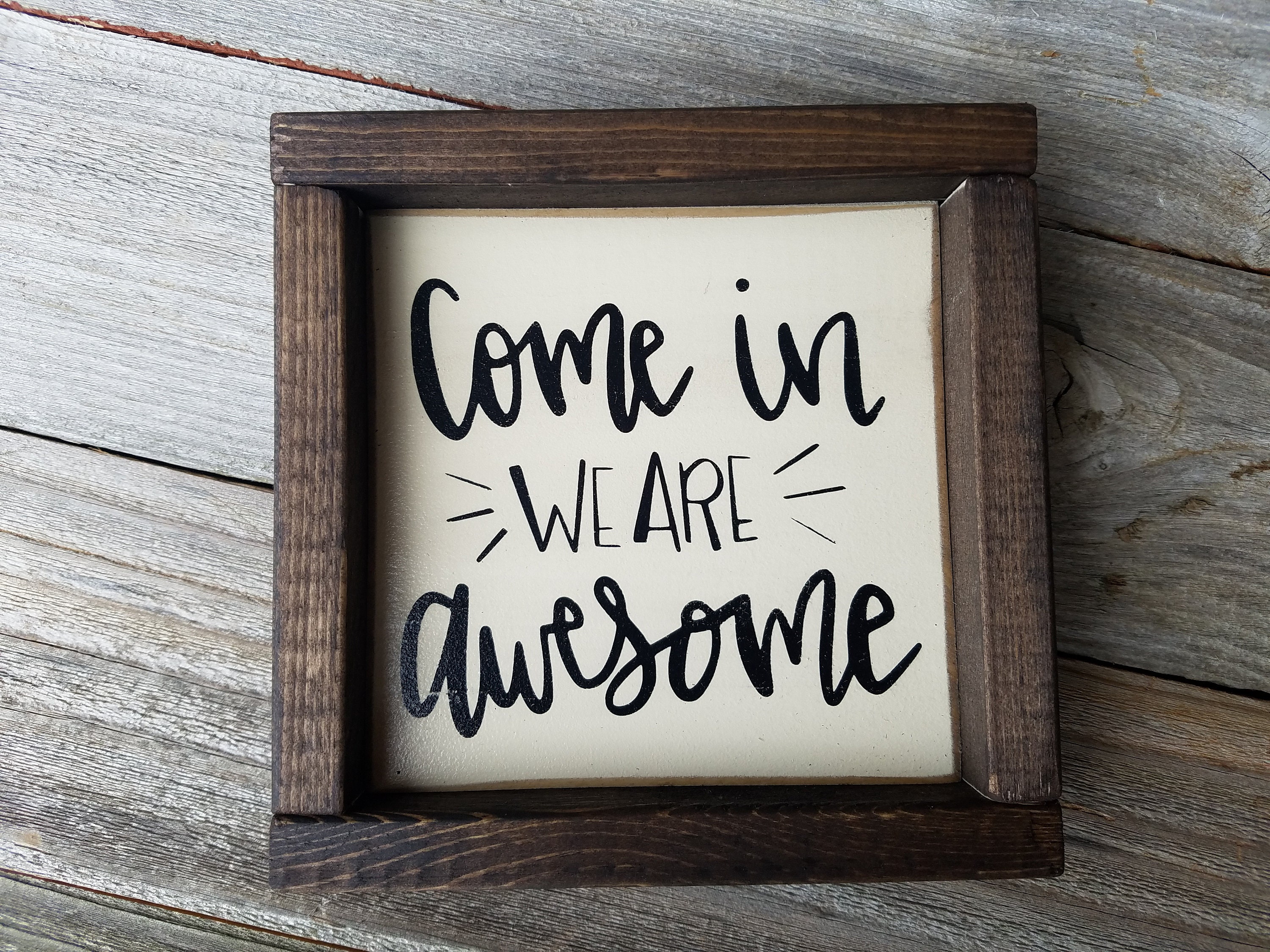 Come in We Are Awesome Rustic Wood Framed Mini Sign | Etsy