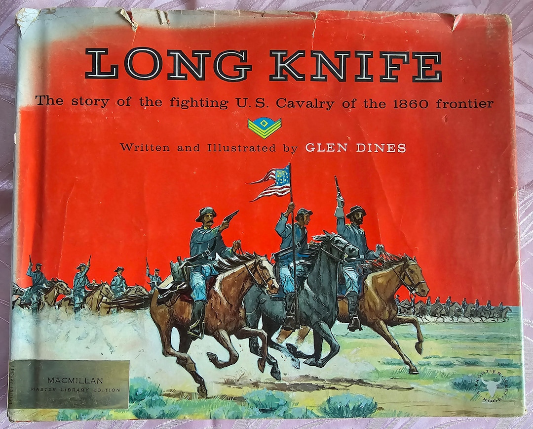 Long Knife, Story of the US Cavalry, 1860 Frontier, Equipment, Uniforms ...