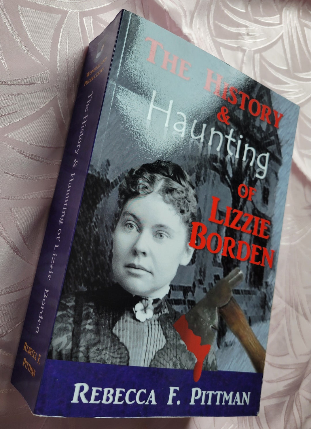 The History and Haunting of Lizzie Borden, Rebecca F Pittman, Brutal ...