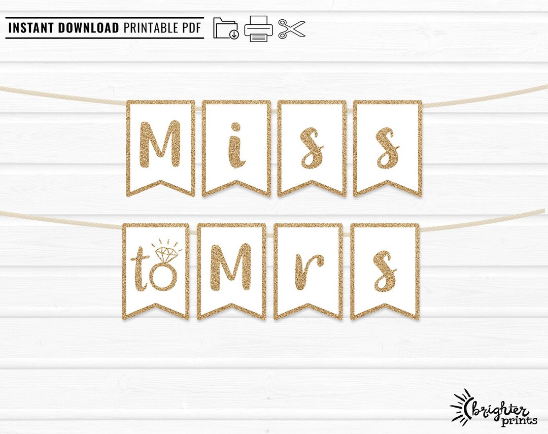 Printable Miss to Mrs Banner INSTANT DOWNLOAD - DIY Download & Print ...