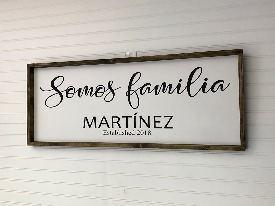Somos Familia (we Are Family) Spanish Farmhouse Sign With Surname and ...