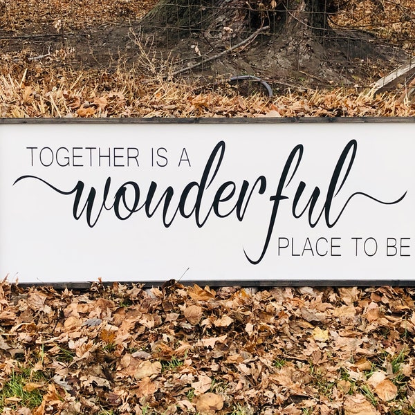 Together is a Beautiful Place to Be Sign - Etsy