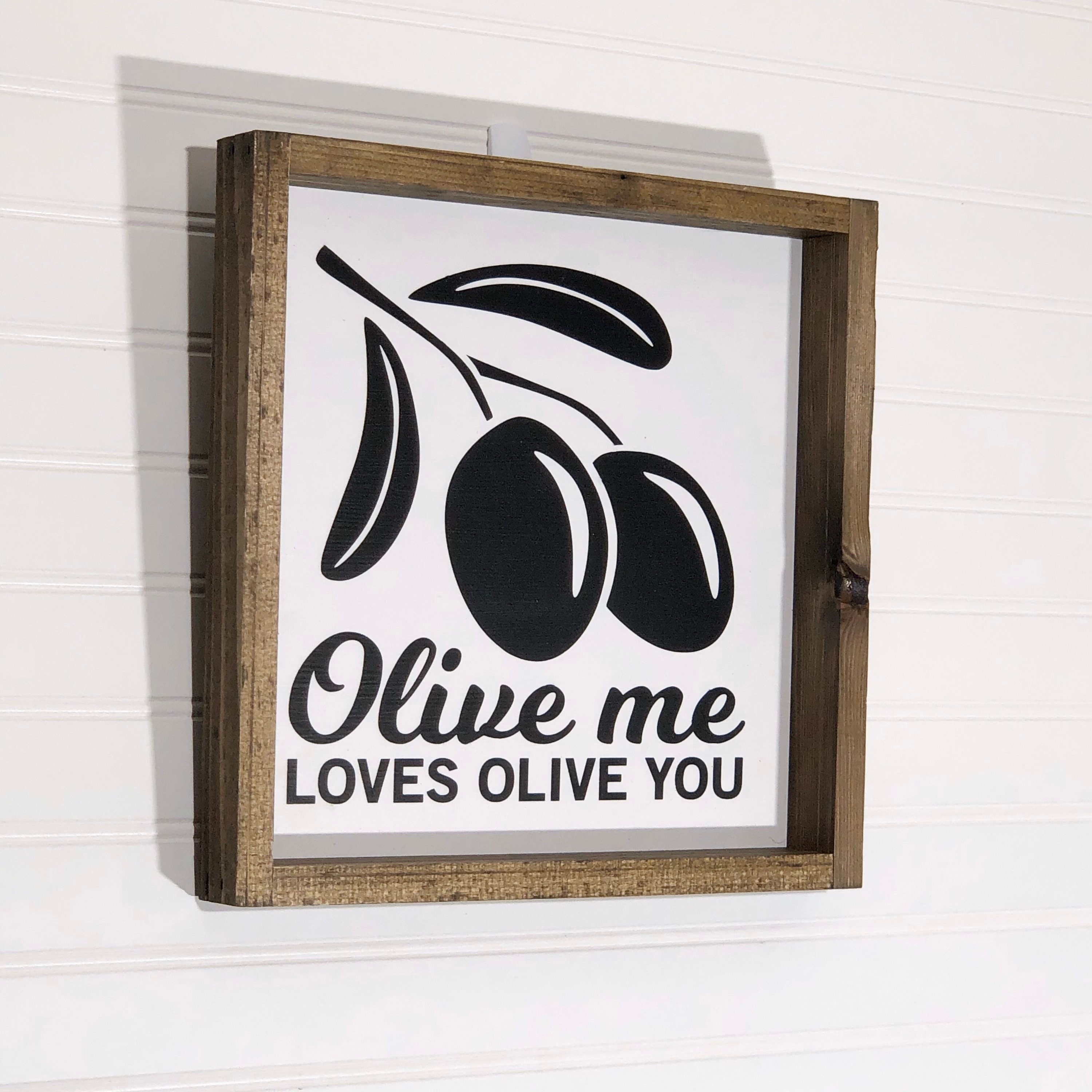 Olive Me Loves Olive You Wood Sign rustic Farmhouse Sign - Etsy
