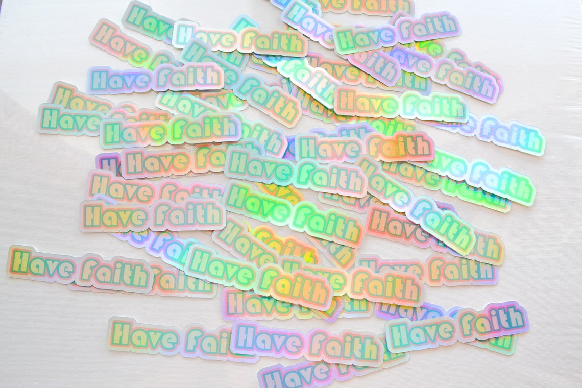 Have Faith Holographic Christian Sticker - Waterproof Sticker, Faith ...
