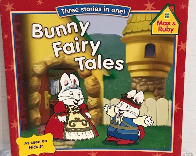 Vintage 2002 Nick Jr. Max and Ruby Bunny Fairy Tales Three Stories in ...