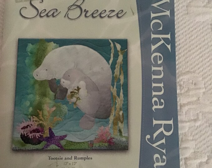 Sea Breeze Tootsie and Rumples Manatee Quilt Pattern by Mckenna Ryan ...