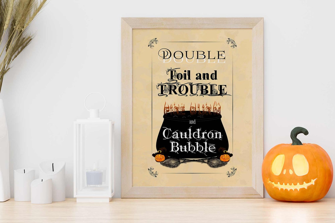 Double Double Toil and Trouble, Halloween Print, Halloween Decor ...