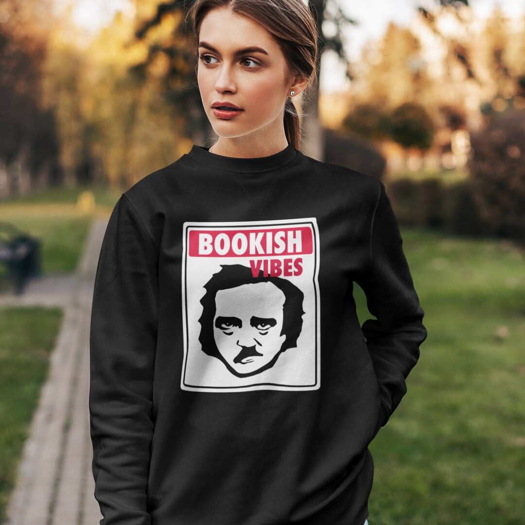 Edgar Allan Poe Sweatshirt, Poe Sweater, Bookish Vibes, Classic Books ...