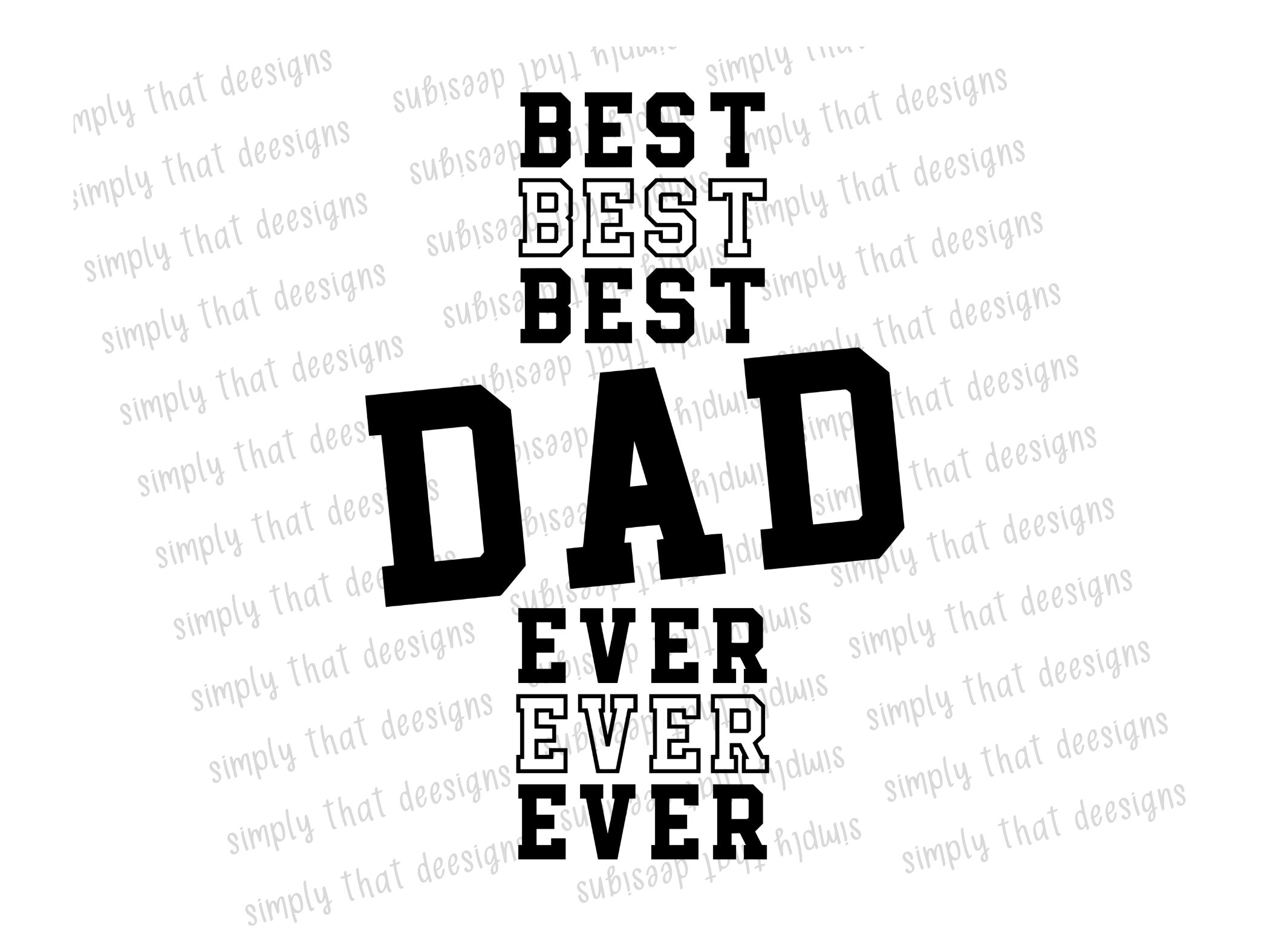 Best Dad Ever SVG Best Dad Ever PNG Best Dad Ever Fathers Day Gift Idea ...