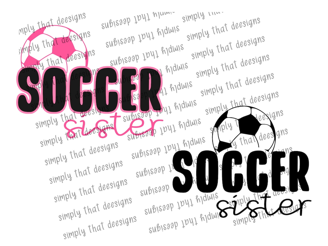 Soccer Sister, Soccer Svg, Soccer Ball Svg, Sister Svg, Soccer Girl ...