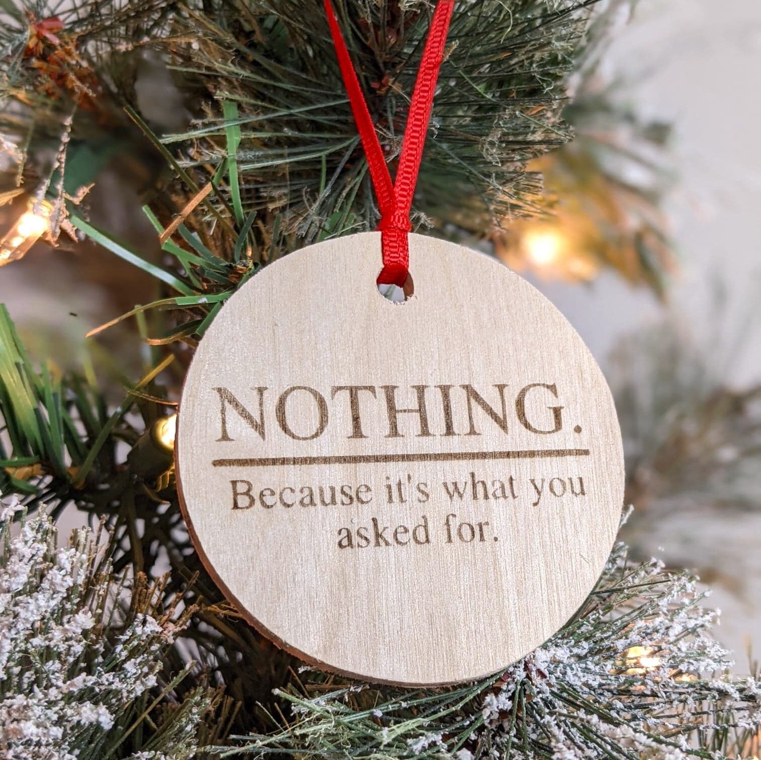 Funny Christmas Ornament You Asked for Nothing Laser - Etsy