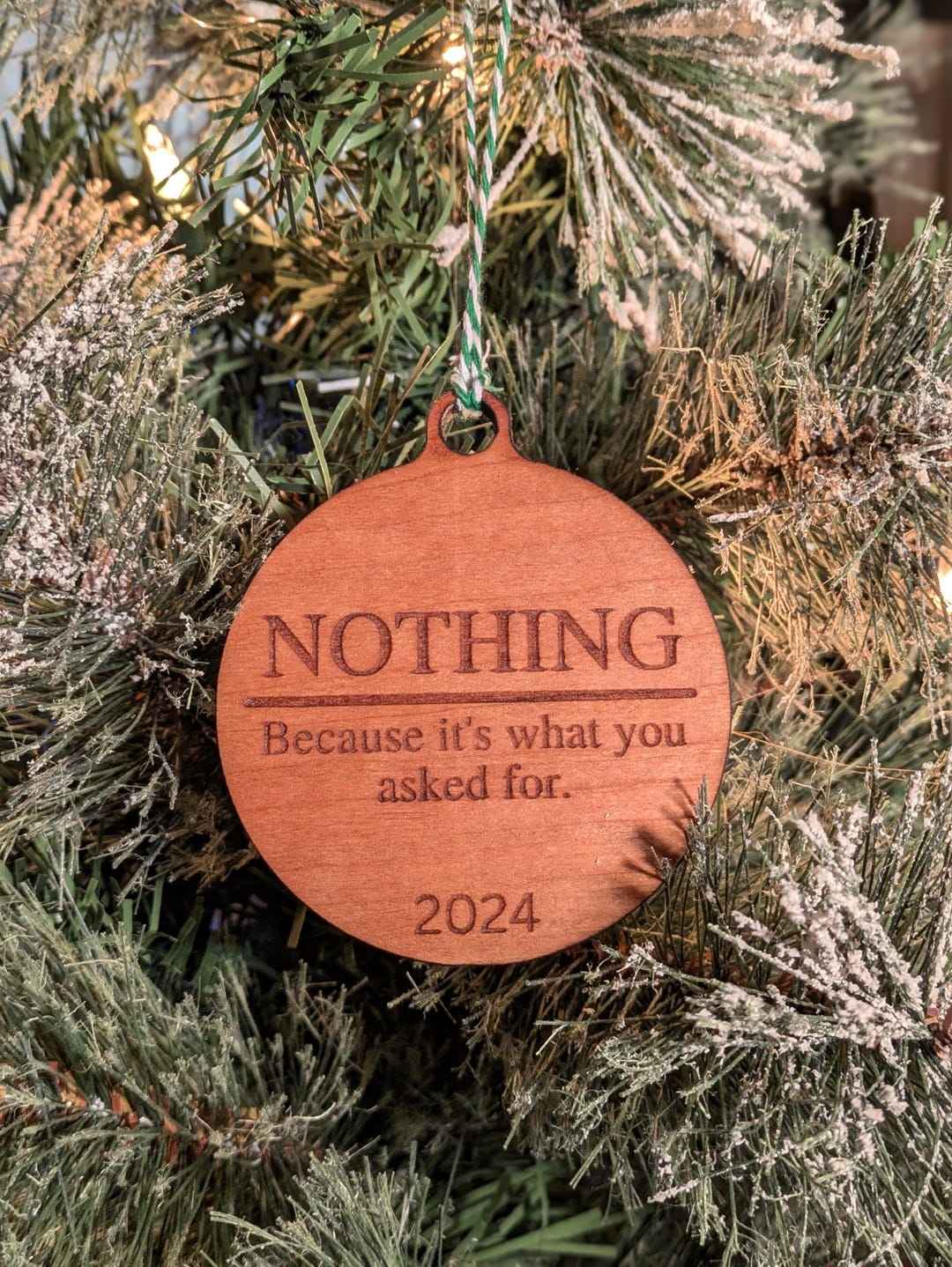 Funny Christmas Ornament | You Asked for Nothing | Laser Engraved Wood ...