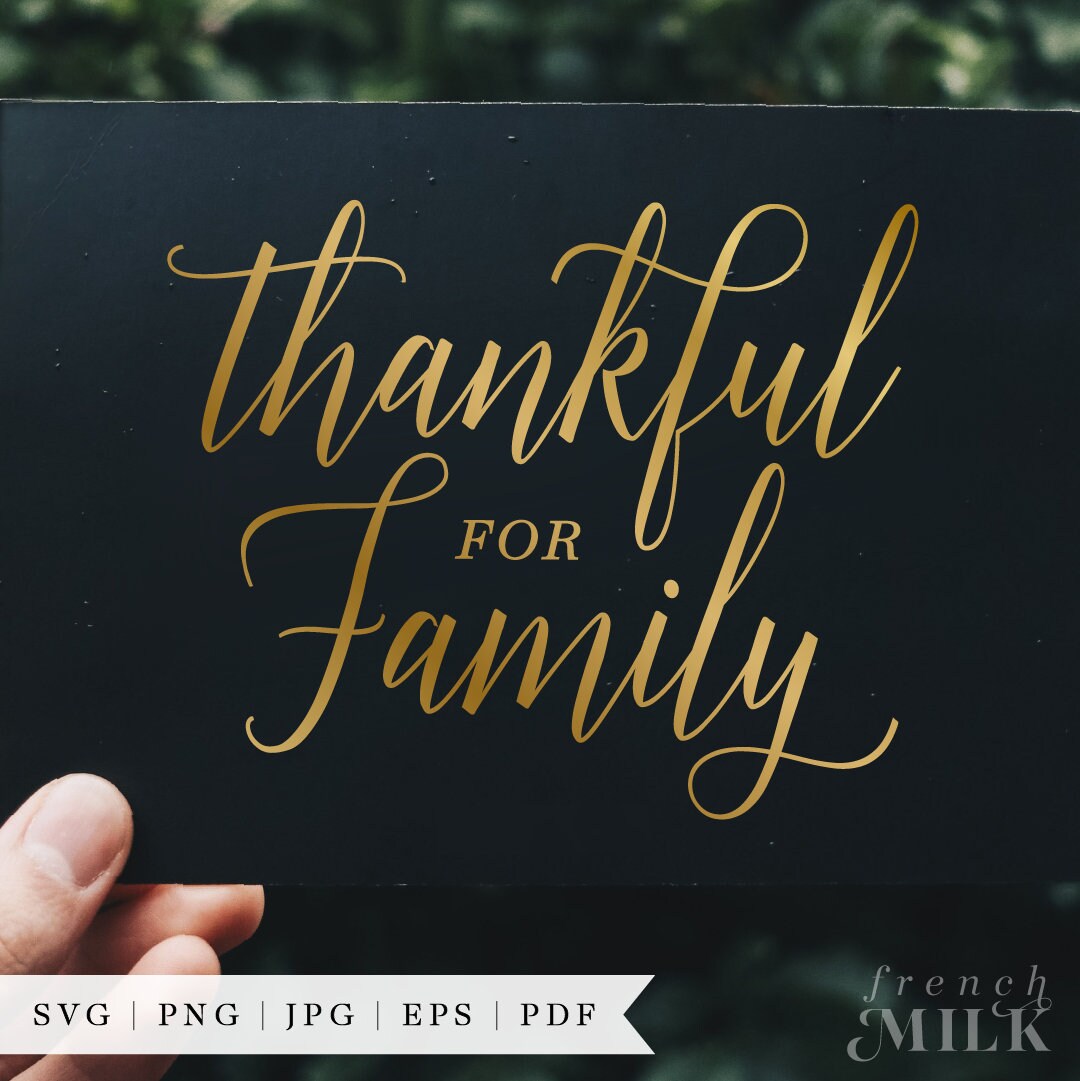 Thankful for Family SVG EPS PNG | Fall Thanksgiving Cricut Cutting File ...