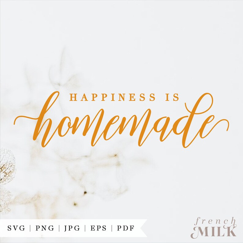 Happiness is Homemade Sign SVG | Kitchen and Living Room Sign | Cricut ...
