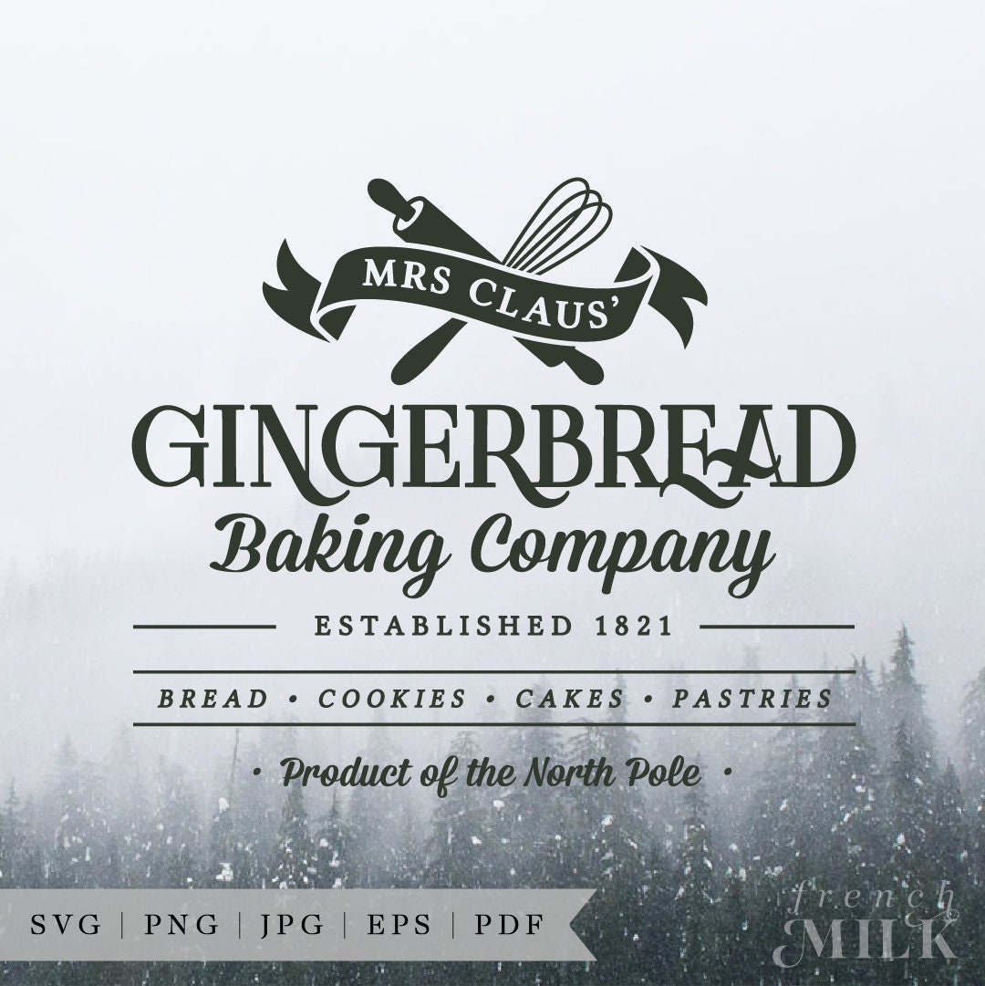 Mrs Claus Gingerbread Bakery Sign SVG EPS | Modern Farmhouse Decor ...