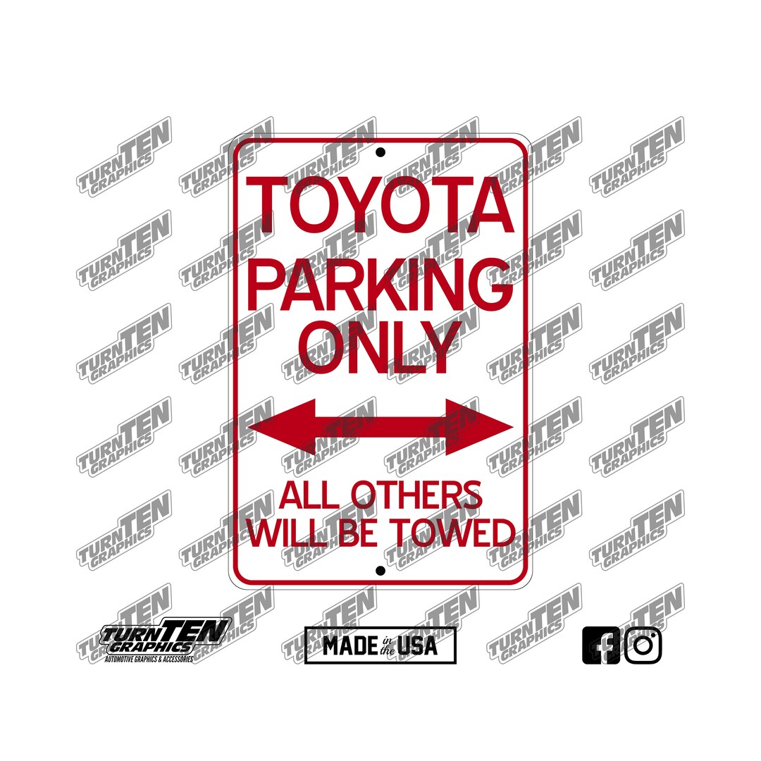 Toyota Parking Only Sign | Supra | GT86 | Corolla | Camry | Tacoma ...
