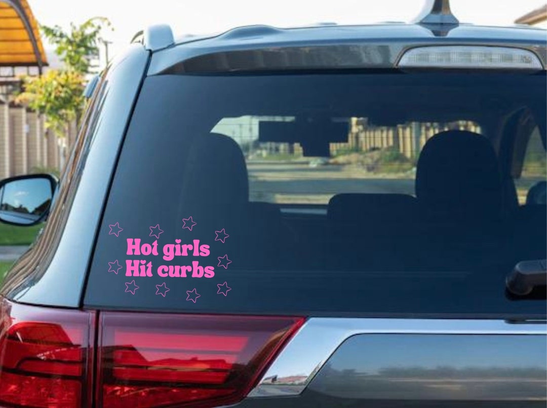 Hot Girls Hit Curbs Vinyl Bumper Sticker - Etsy