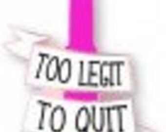 Too legit to quit | Etsy