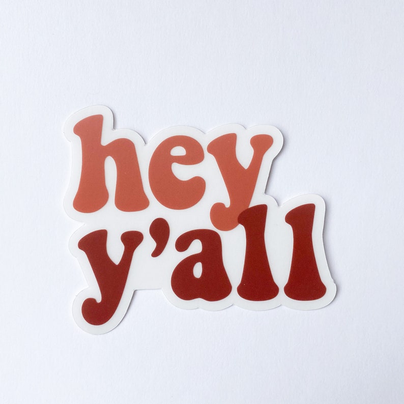 Hey Y'all Transparent Vinyl Sticker Hey Y'all | Etsy