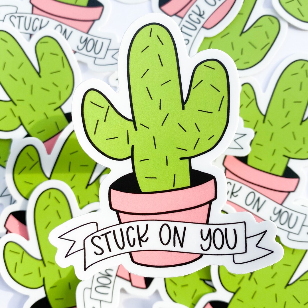Stuck on You Vinyl Sticker | Cactus | Cactus Sticker | Succulent ...