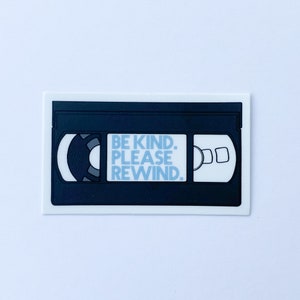 Be Kind Please Rewind Vinyl Sticker | Retro | Retro Sticker | VHS ...