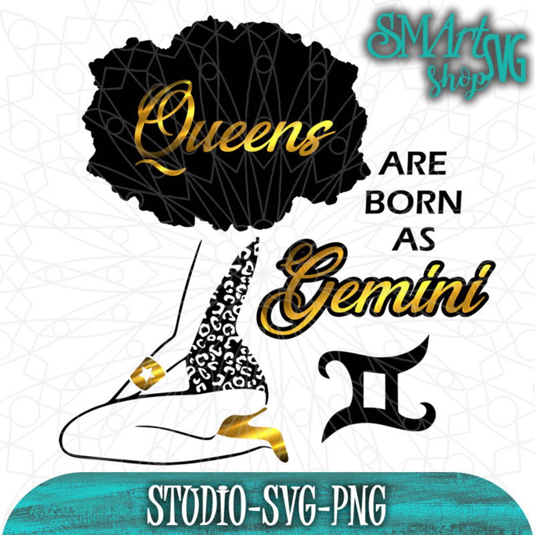 Queens Are Born Gemini Svg, Birthday Svg, Birthday Zodiac Svg, Birthday ...