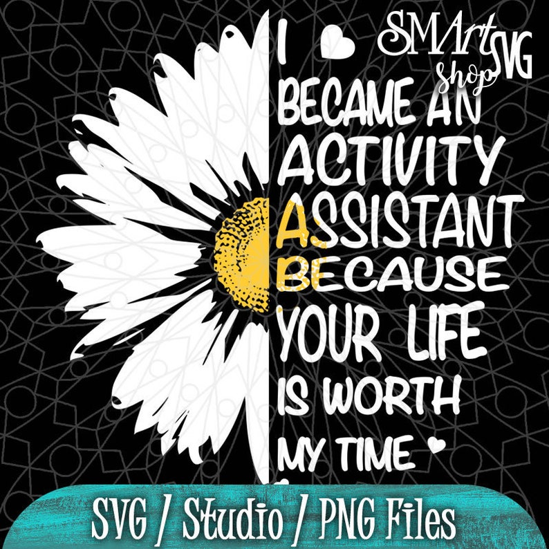 I Became A Activity Assistant Because Your Life is Worth My - Etsy