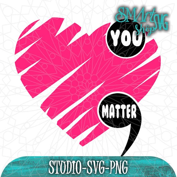 You Matter svg Inspirational SVG Motivational SVG Suicide | Etsy