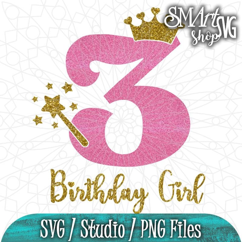 3rd Birthday SVG third Birthday SVG 3rd Birthday Girl SVG | Etsy