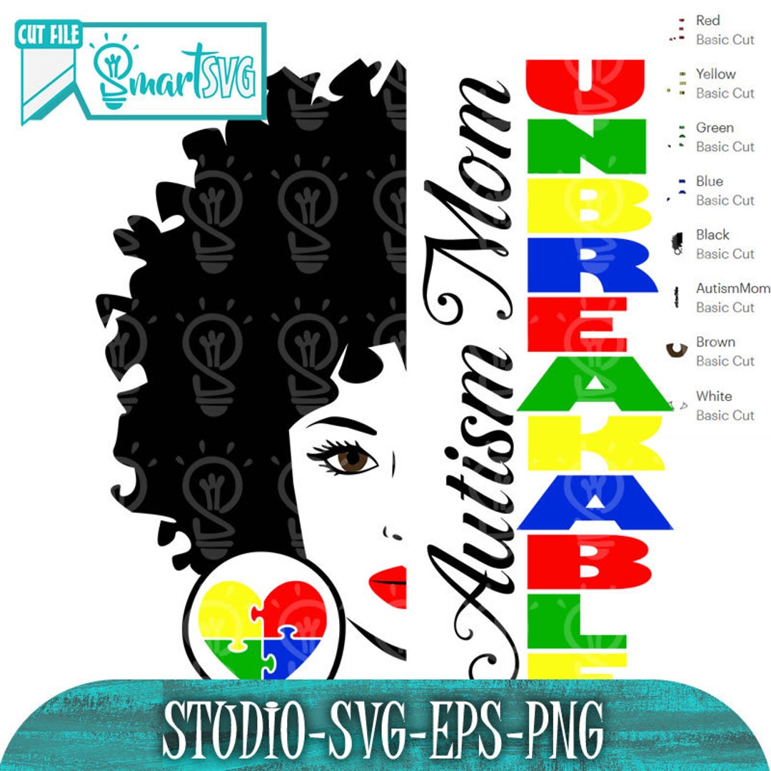 Unbreakable MOM Svg, Black Mom Svg, Autism Svg, Awareness Svg, Autism ...