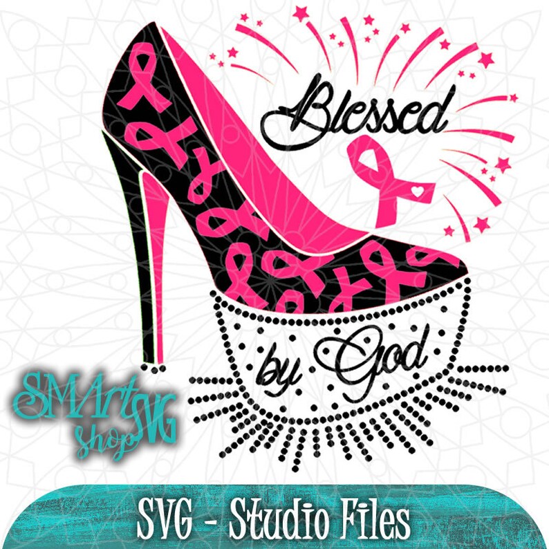 Breast cancer svg High heels svg heels svg blessed by god | Etsy