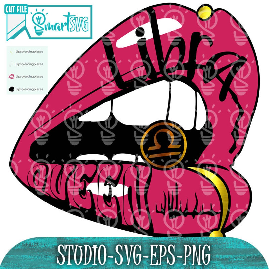 Libra Lips Svg Piercings Svg Birthday Svg Birthday Zodiac - Etsy