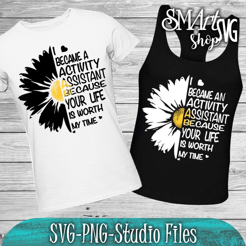 I Became A Activity Assistant Because Your Life is Worth My - Etsy