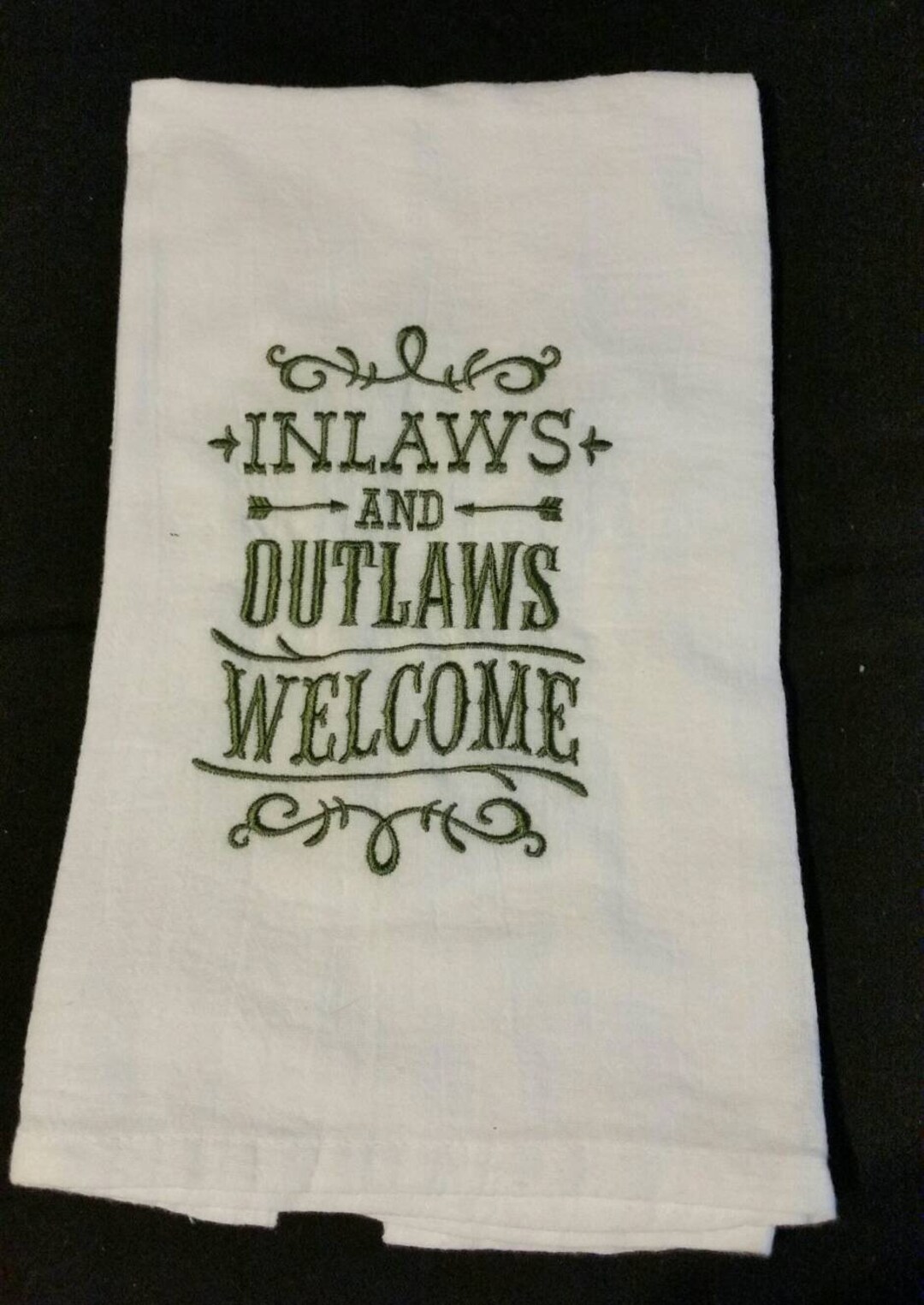 Embroidered Flour Sack Towel: Inlaws and Outlaws Welcome - Etsy