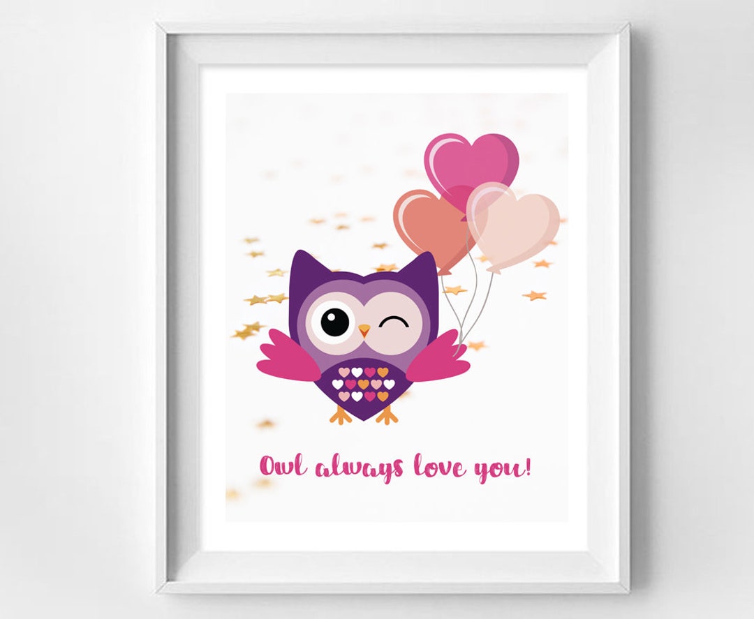 Owl Always Love You Poster, Valentines Day Art Print, Funny Love Print ...
