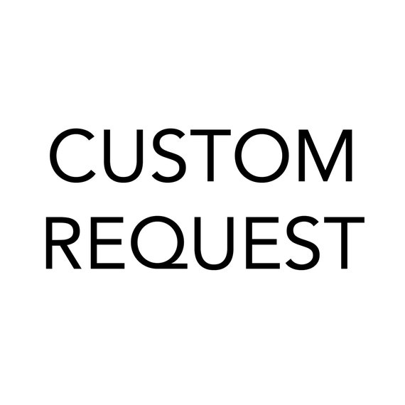 Make your custom request | Etsy