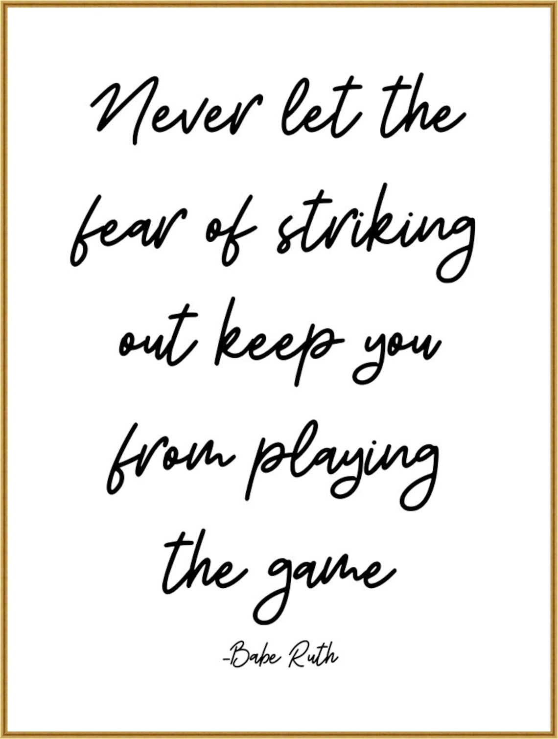 Printable Quote Never Let the Fear of Striking Out Keep You - Etsy