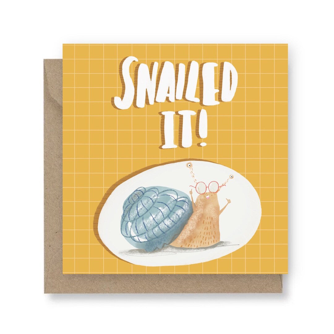 Snail nailed It Well Done / Congratulations Card Funny Animal Pun ...