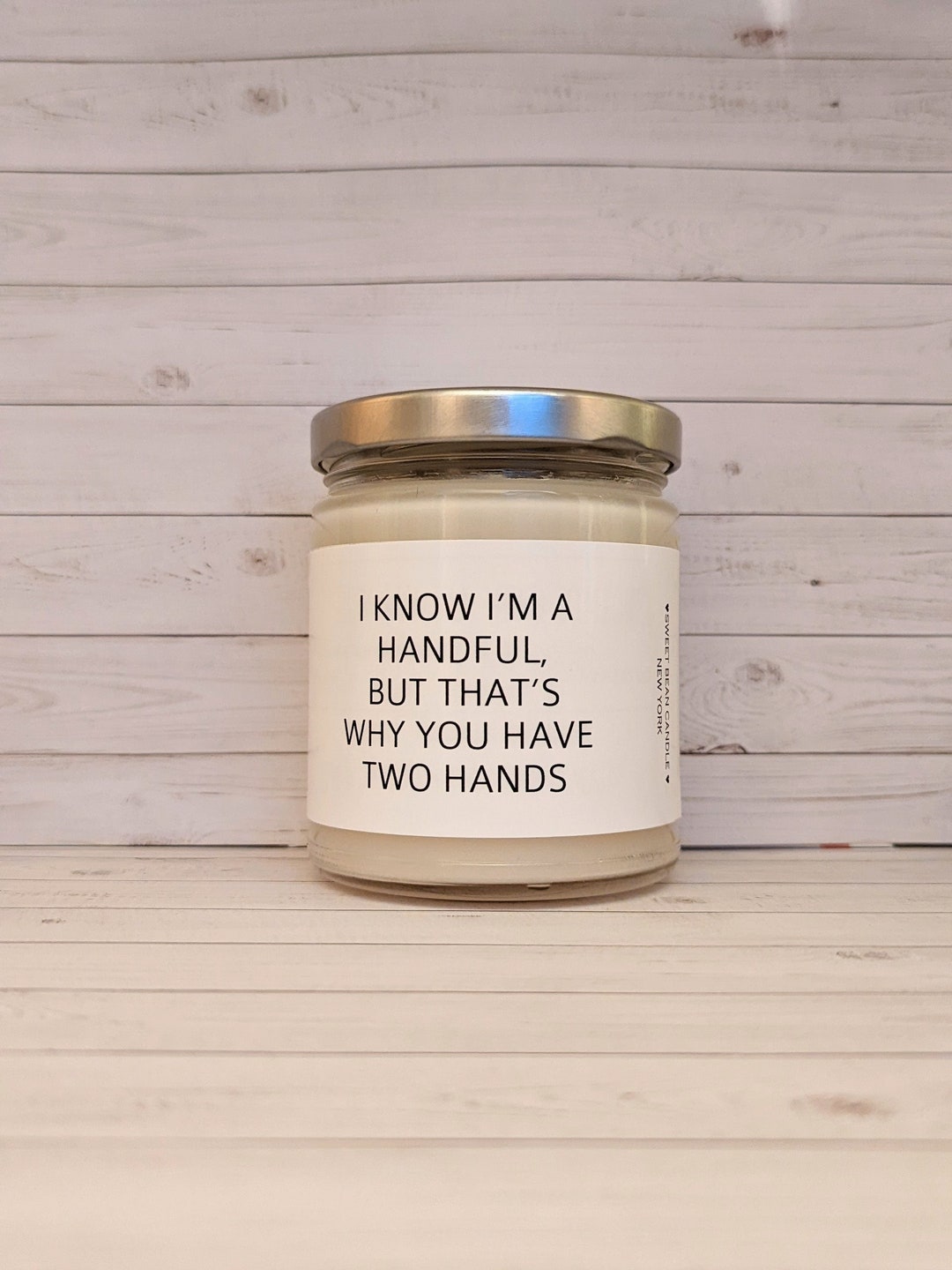 I Know I'm A Handful Boyfriend Gift Girlfriend Gift - Etsy