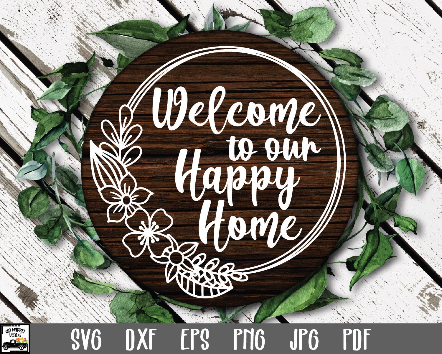 Welcome to our Happy Home SVG File Welcome Sign SVG File | Etsy