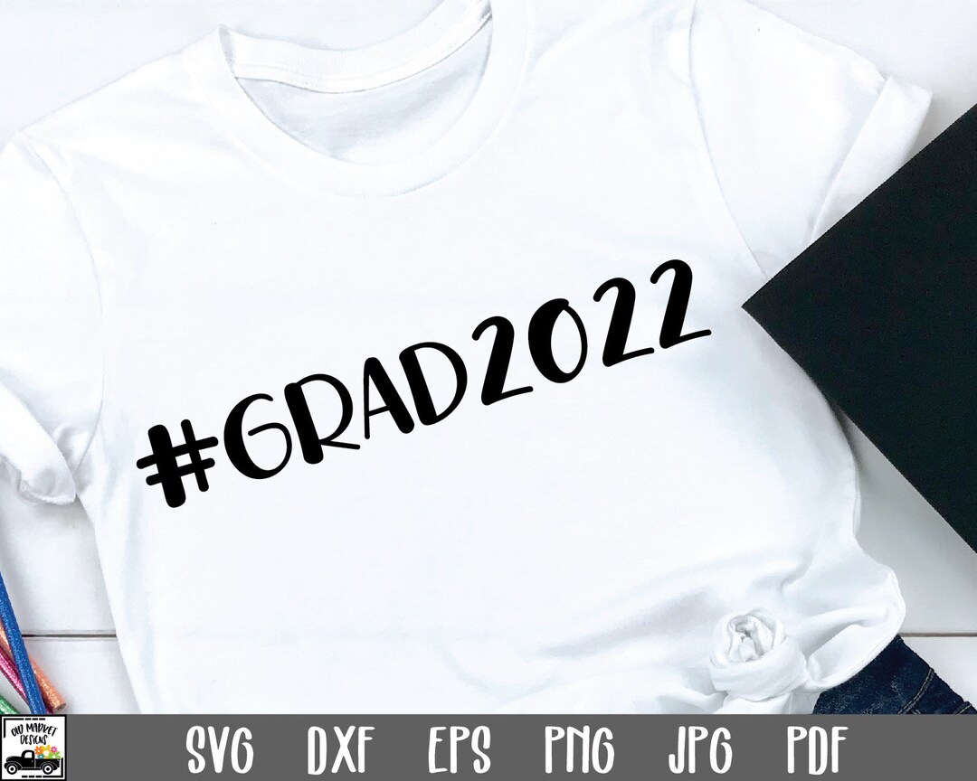 Grad2022 SVG Cut File - Graduation SVG - Clip Art - Printable Art Print ...