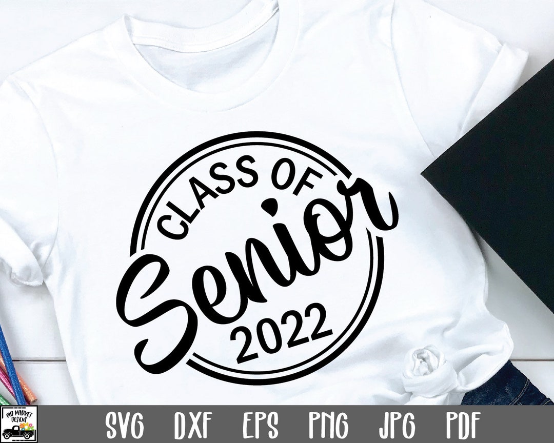 Class of 2022 Senior SVG Cut File - Graduation SVG - Clip Art ...